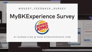 My Burger King Experience Survey at www.mybkexperience.com