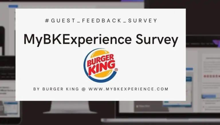 My Burger King Experience Survey at www.mybkexperience.com